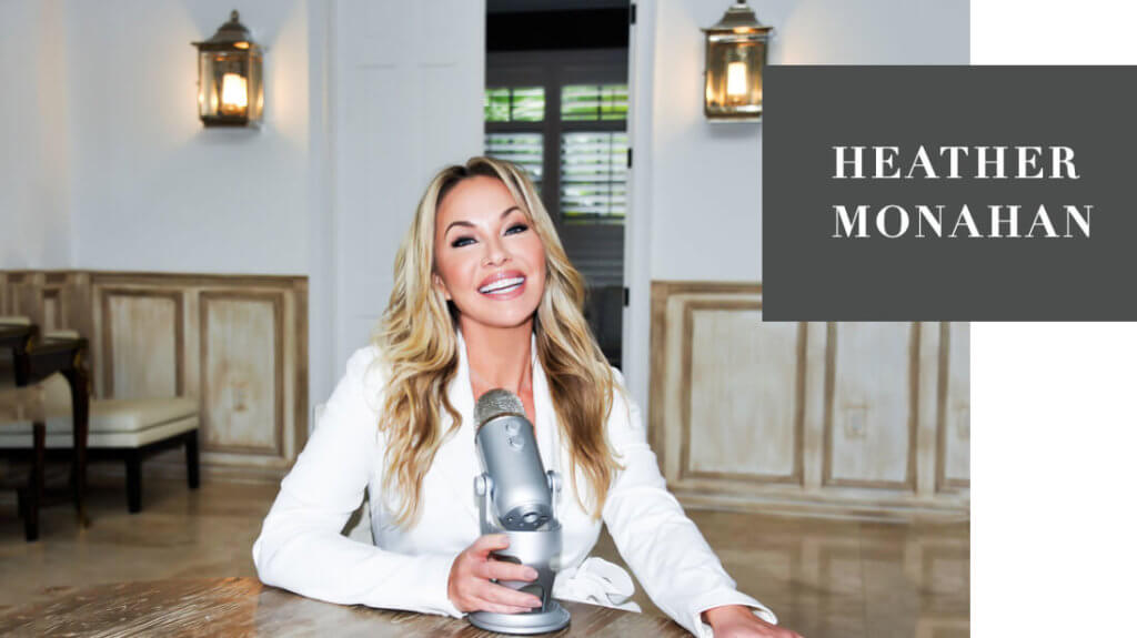 Creating a Successful Podcast - Heather Monahan
